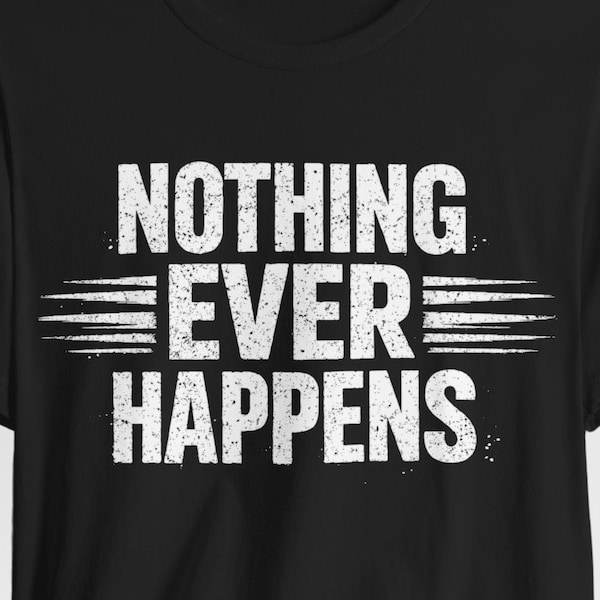 Nothing Ever Happens Chud - Etsy
