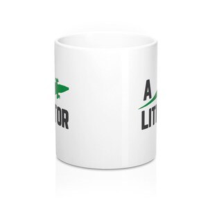 A Litigator Mug 11oz Funny Law Mug Alligator Pun Gift for Lawyer Law ...