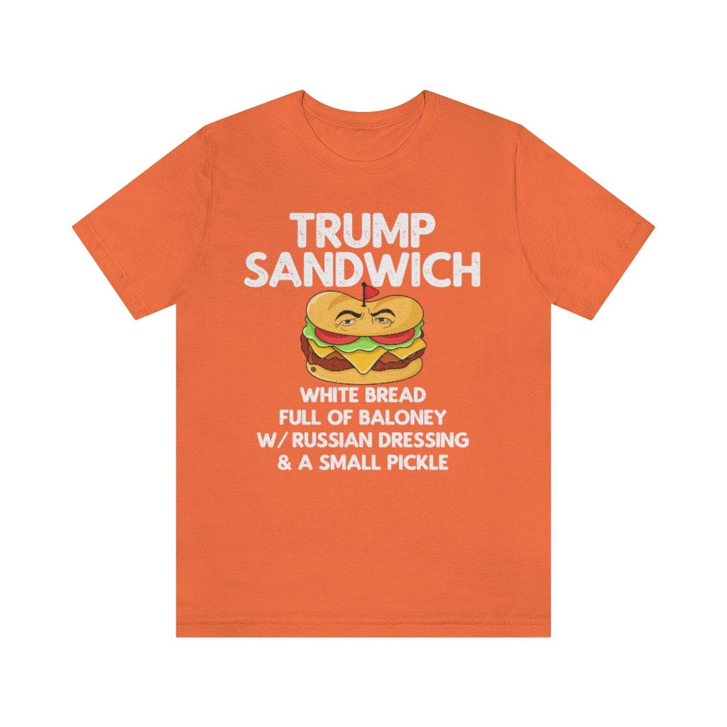 Trump Sandwich Shirt | Anti Trump Shirt | Trump Sandwich Tshirt | 2024 ...