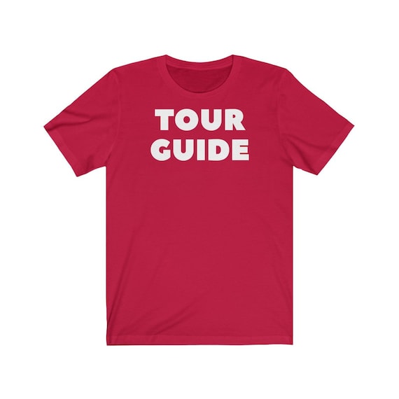 Tour Guide Shirt Tour Guide Tshirt Guided Tour Local - Etsy