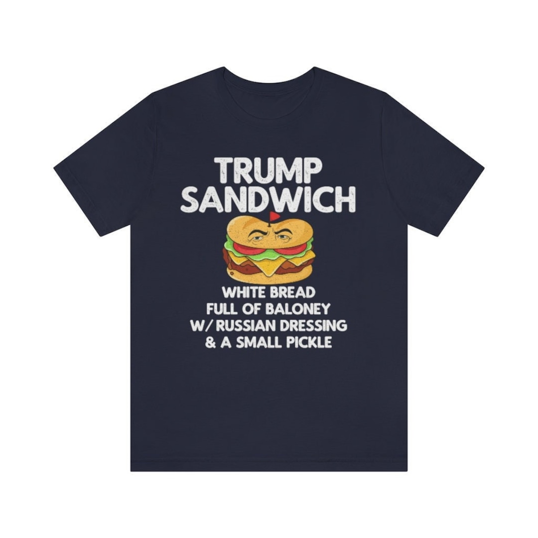 Trump Sandwich Shirt | Anti Trump Shirt | Trump Sandwich Tshirt | 2024 ...