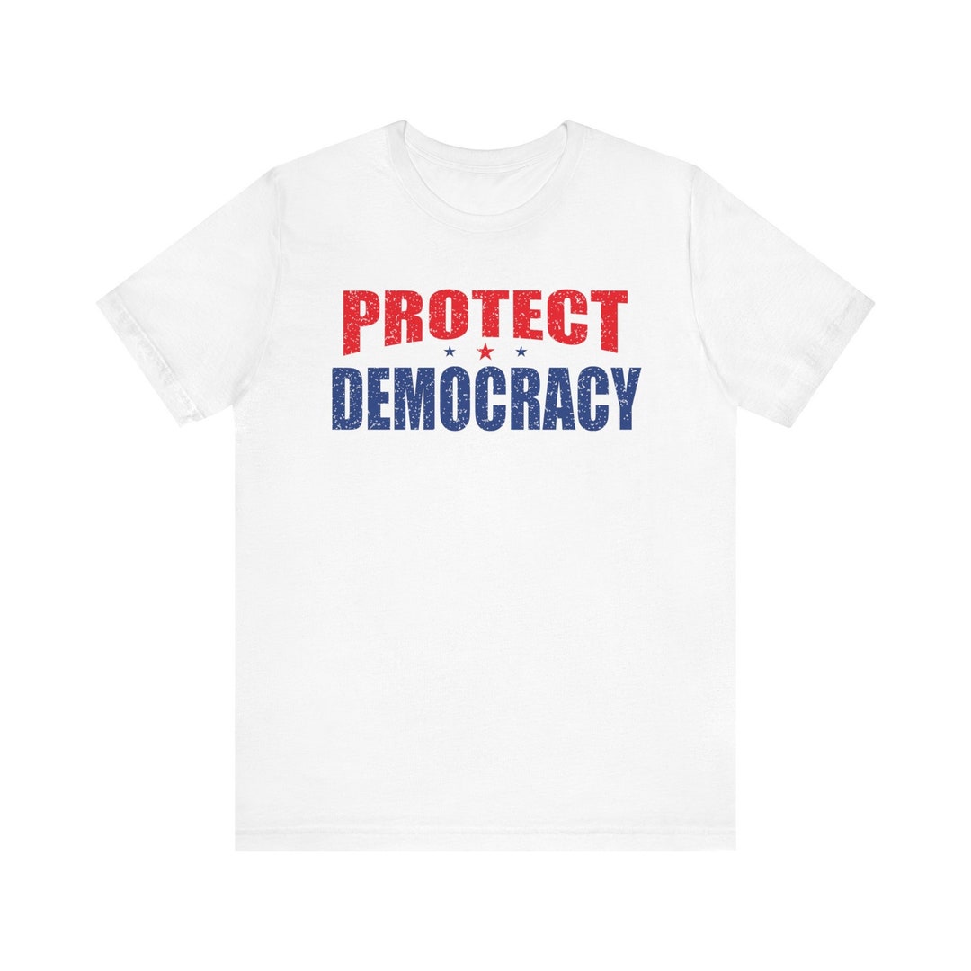 Protect Democracy Shirt, Democracy Shirt, Vote for Democracy, Democracy ...