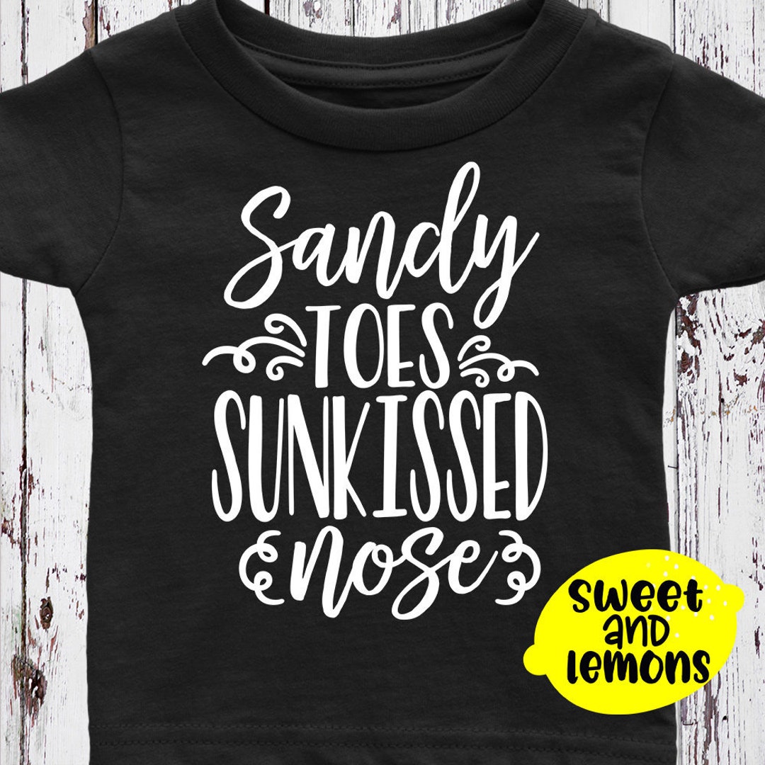 Sandy Toes Sunkissed Nose Svg File Beach Svg Summer Svg - Etsy