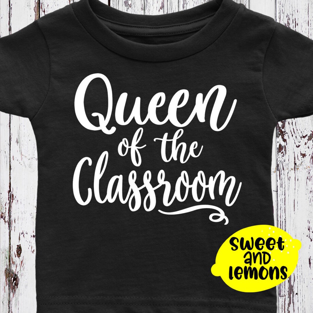 Queen of the Classroom Svg Teacher Svg Classsroom Digital - Etsy