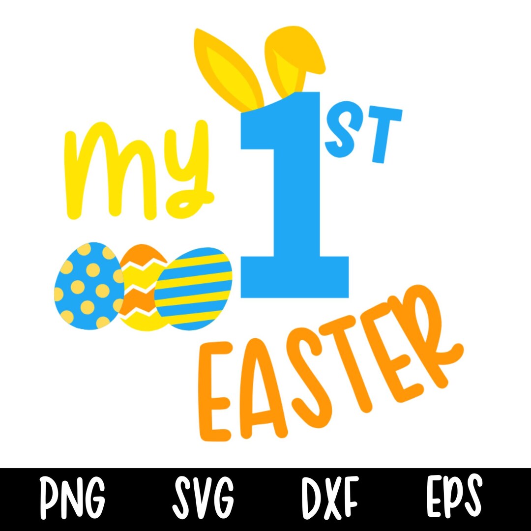 My First Easter Instant Digital Download Svg Png Babys 1st Easter SVG ...