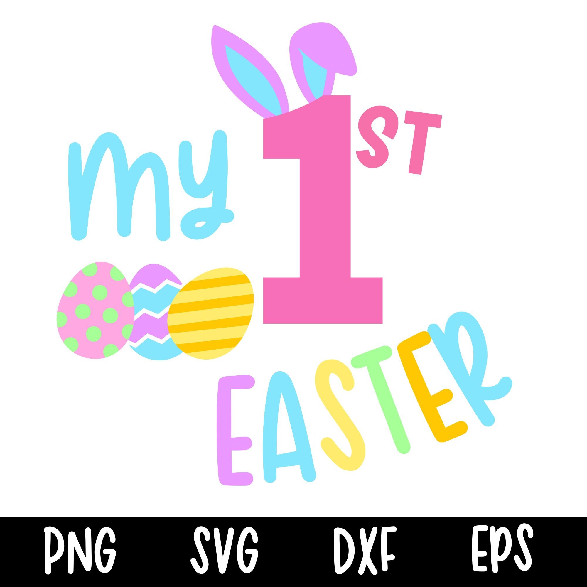 My First Easter Instant Digital Download Svg Png Babys 1st Easter SVG ...