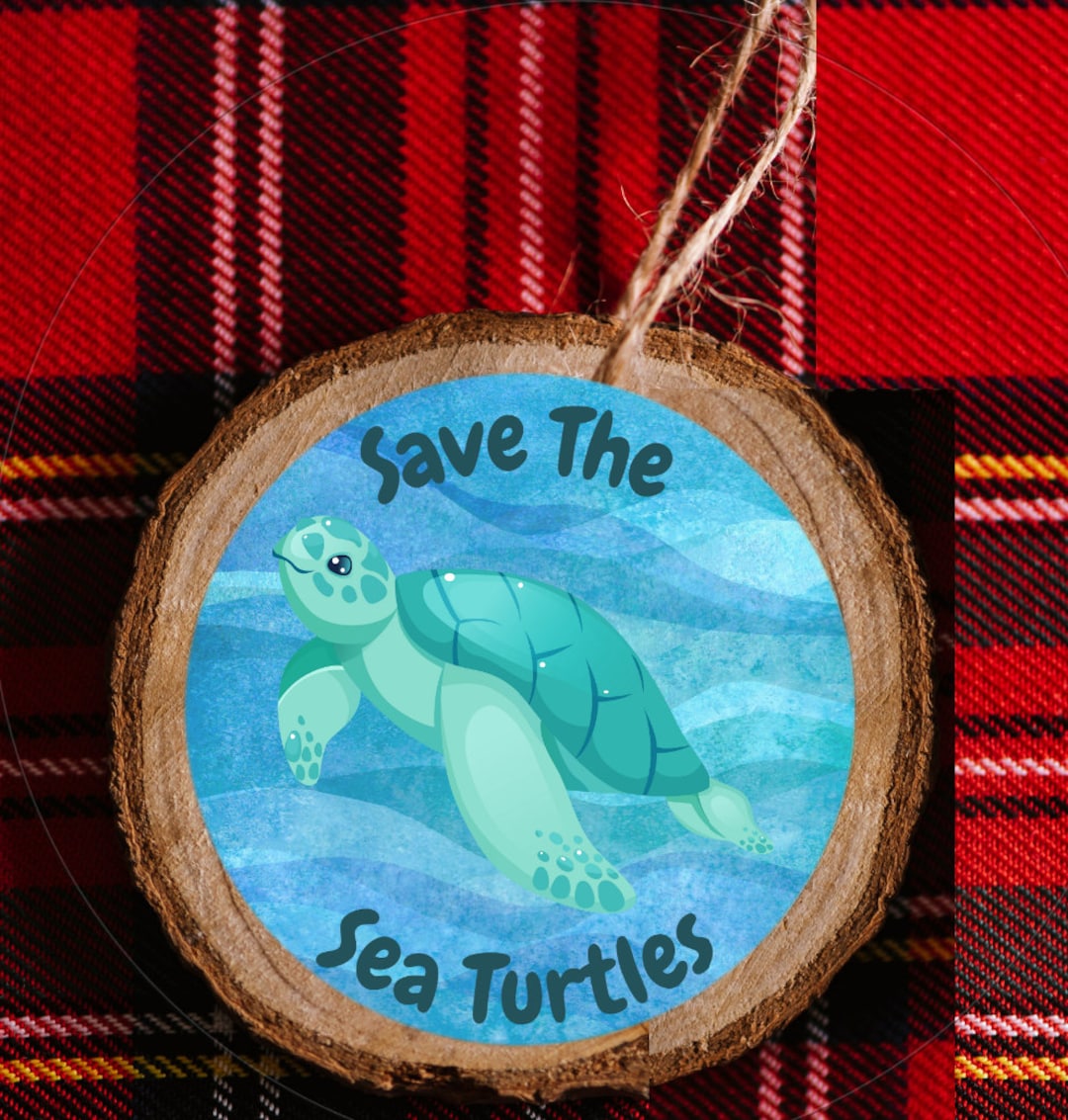 Save the Sea Turtles Circular Wood Slice Ornament - Etsy