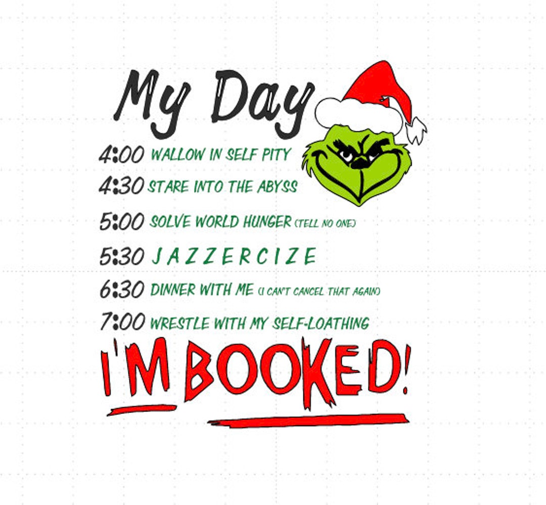 Grinch Schedule Quote SVG ONLY - Etsy UK
