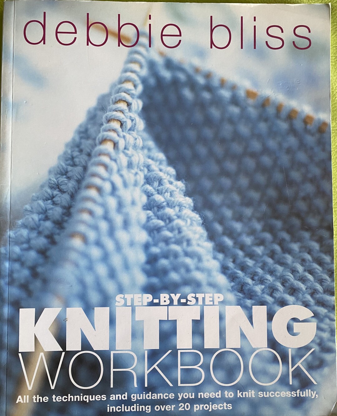 Debbie Bliss Ste-by-step Knitting Workbook, Debbie Bliss, Knitting Book ...