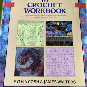 The Crochet Workbook, Crochet Book, Freeform Crochet, Crochet Patterns ...