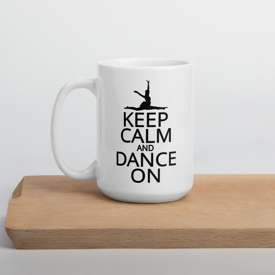 Keep Calm and Dance on Mug, Dance Mugs, Ballerina Mug, Dance Studio ...