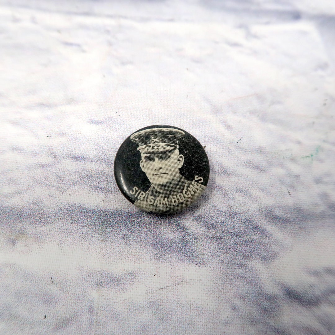 Original WWI CEF Canada Army 1917 Sir Sam Hughes Celluloid Pinback H4 - Etsy