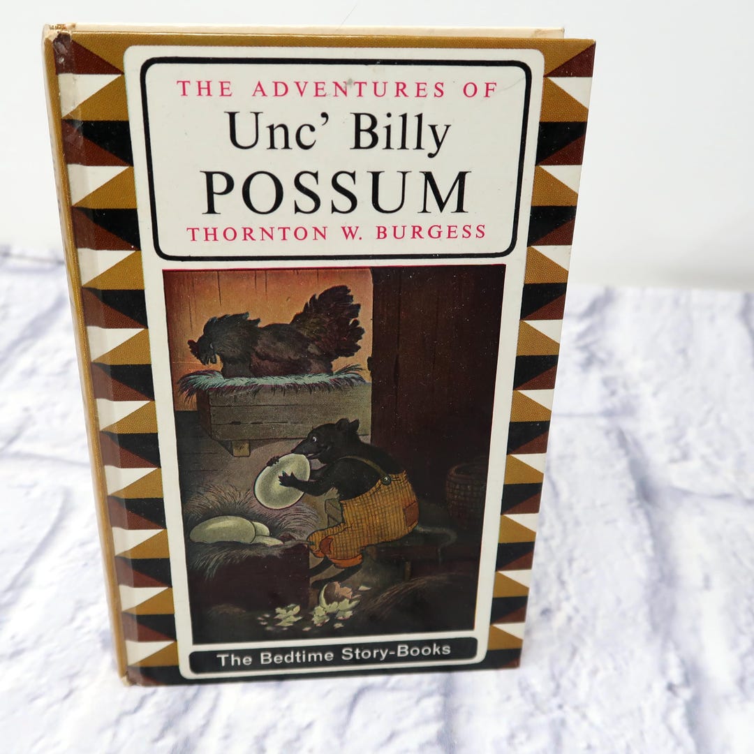 Adventures of Unc' Billy Possum a Bedtime Story Book by Thornton W ...