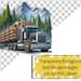 Logging Truck Png for Sublimation, Logger Truck in Forest Clipart ...