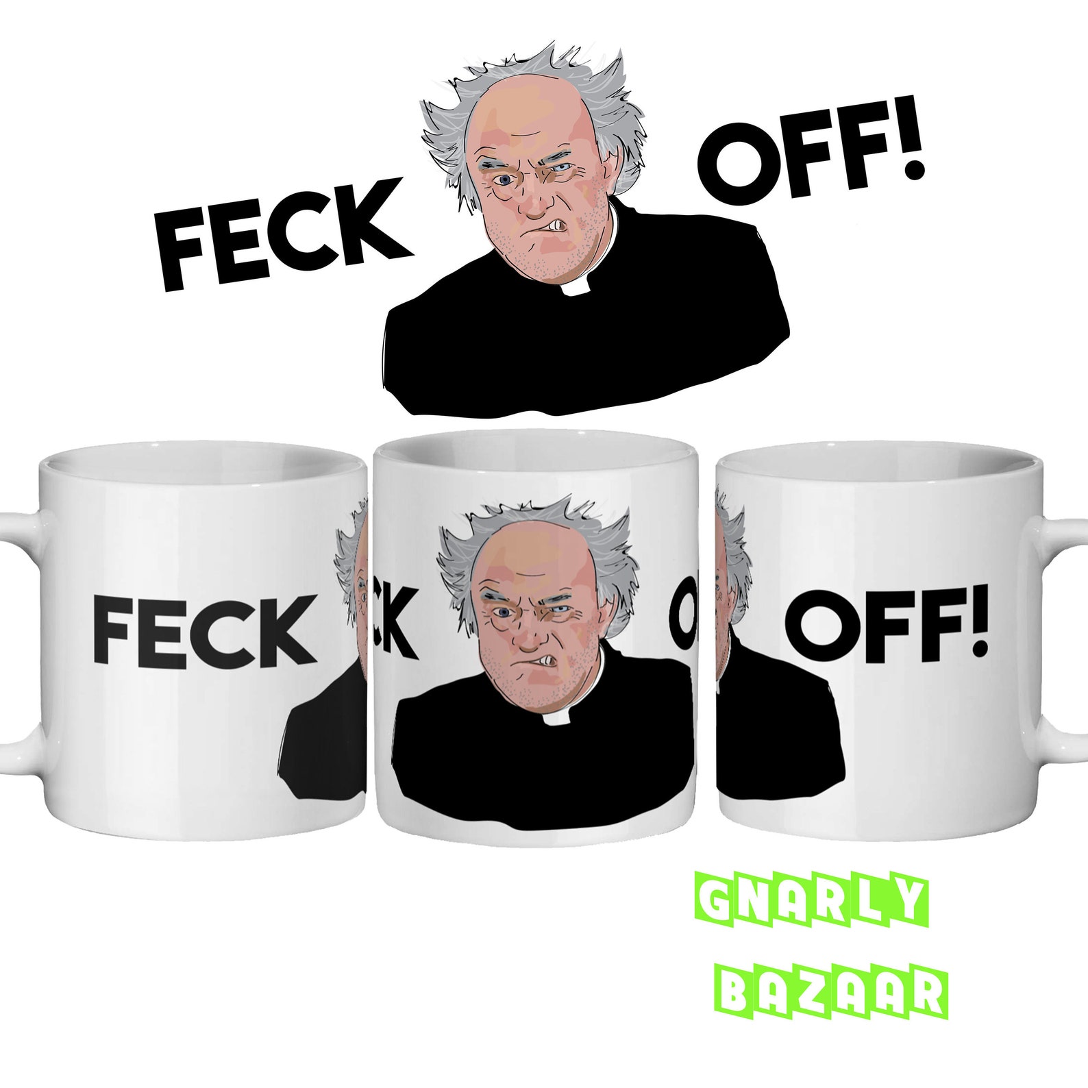 Father Ted Feck off Jack Funny Irish Hand Drawn Mug Christmas - Etsy