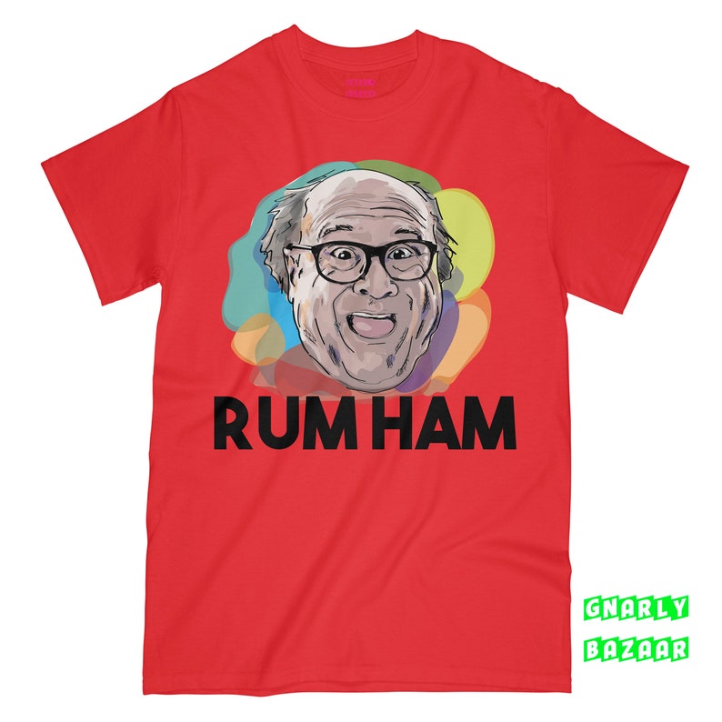Rum Ham Always Sunny in Philadelphia Danny Devito Frank - Etsy