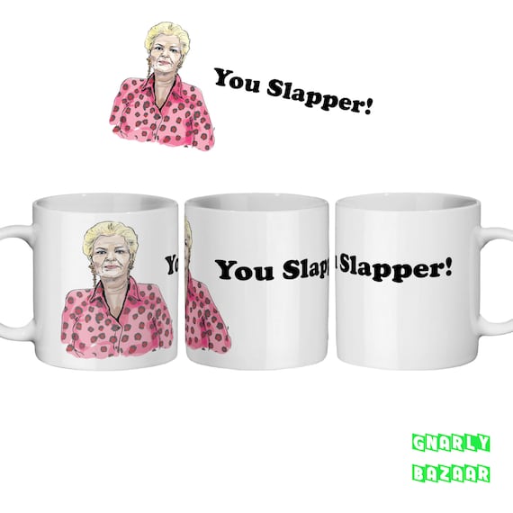 Eastender's Pat Butcher You Slapper Mug Funny British - Etsy