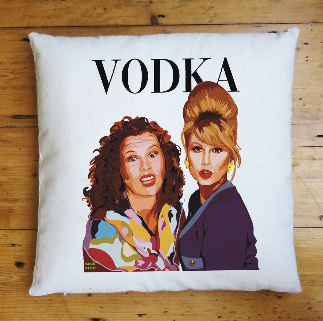 Ab Fab Vodka Vogue Absolutely Fabulous Funny Cushion Cover Gift ...