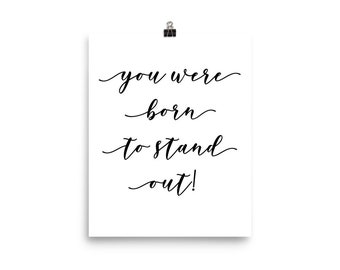 Don't Try Too Hard to Fit in You Were Born to Stand Out - Etsy