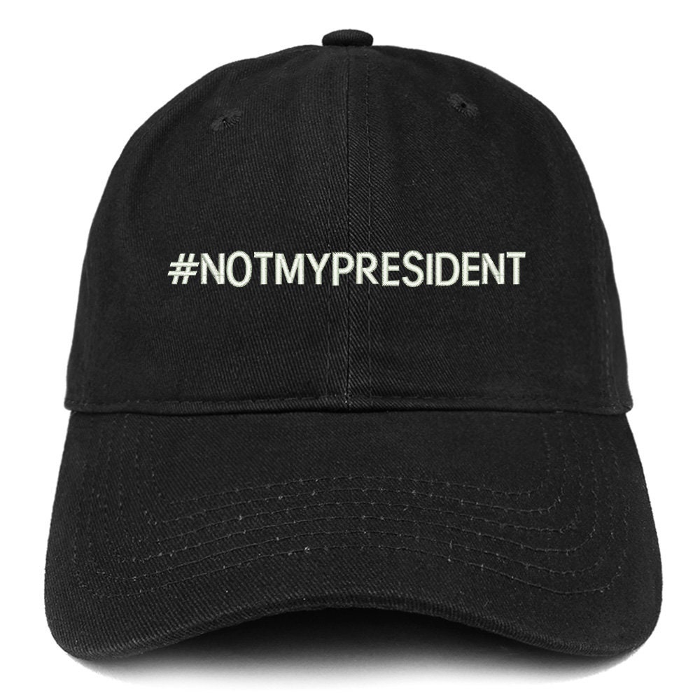 Stitchfy Hashtag #not My President Embroidered Soft Cotton Adjustable ...