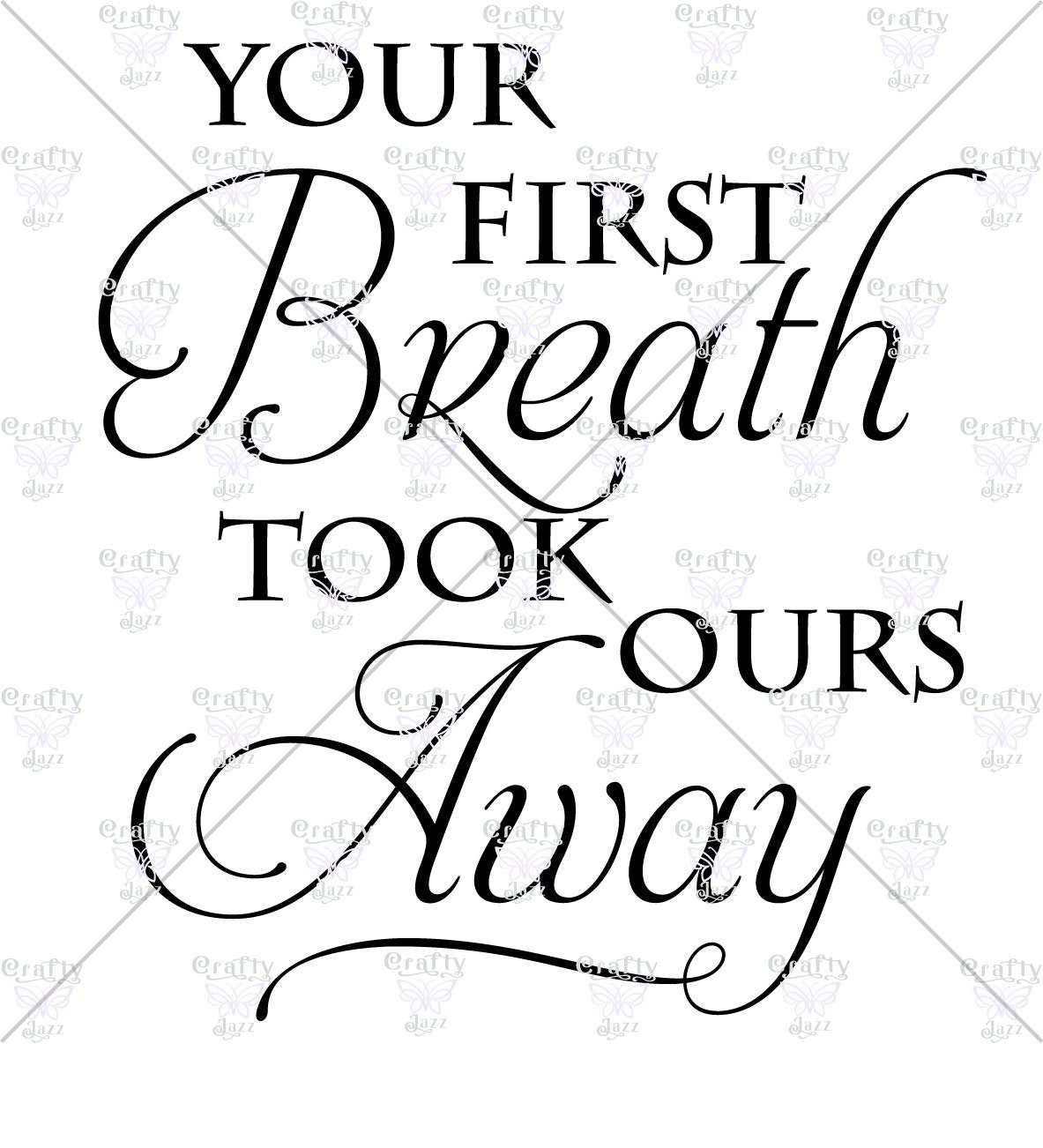 Your First Breath Took Ours Away SVG | Baby SVG | Clipart | SVG | Png ...