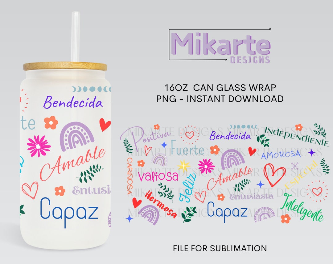 Affirmations Wrap Glass Can Design Sublimation Designs Spanish Design ...