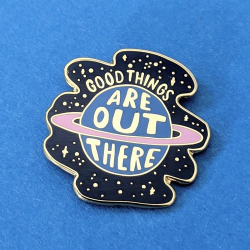Enamel Pins Space Quote Positive Vibes Planet Enamel Pin - Etsy