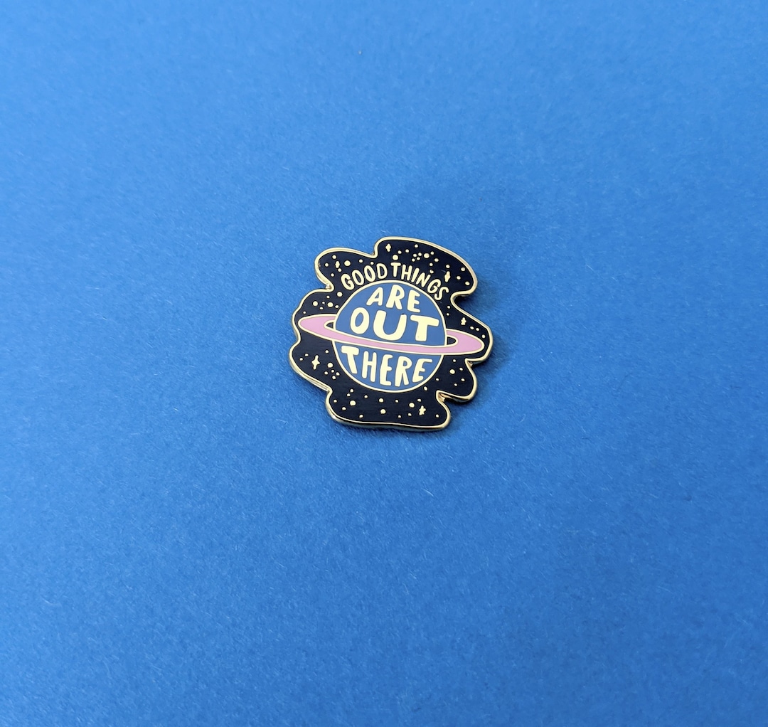 Enamel Pins - Space Quote Positive Vibes Planet Enamel Pin - Etsy