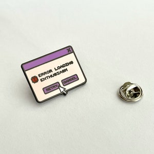 Enamel Pins error Loading Enthusiasm Enamel Pin Quirky Computer Error Dialog Box Collectible ...