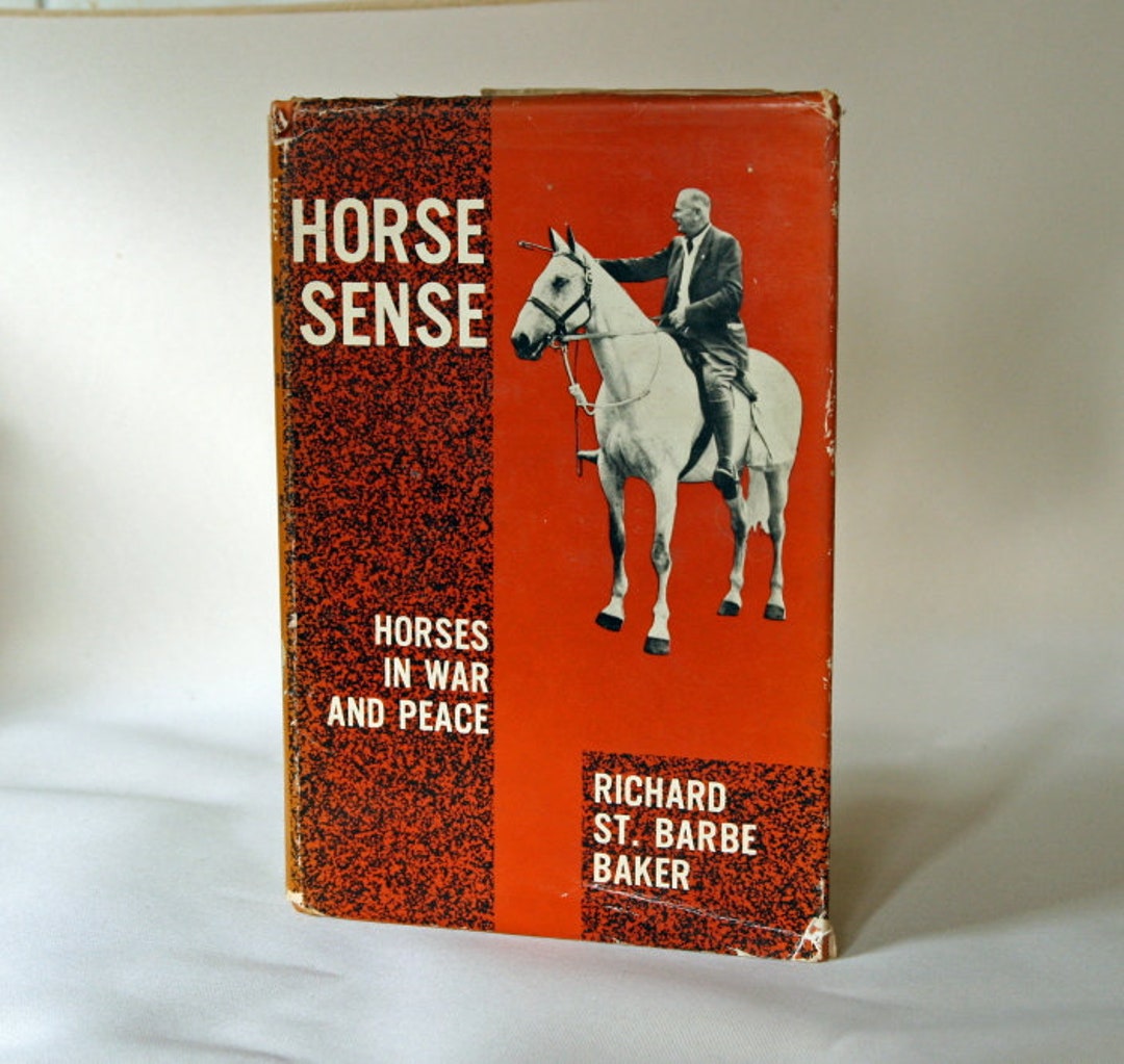 SENTIDO DEL CABALLO Caballos en guerra y paz por Richard St. Barbe ...