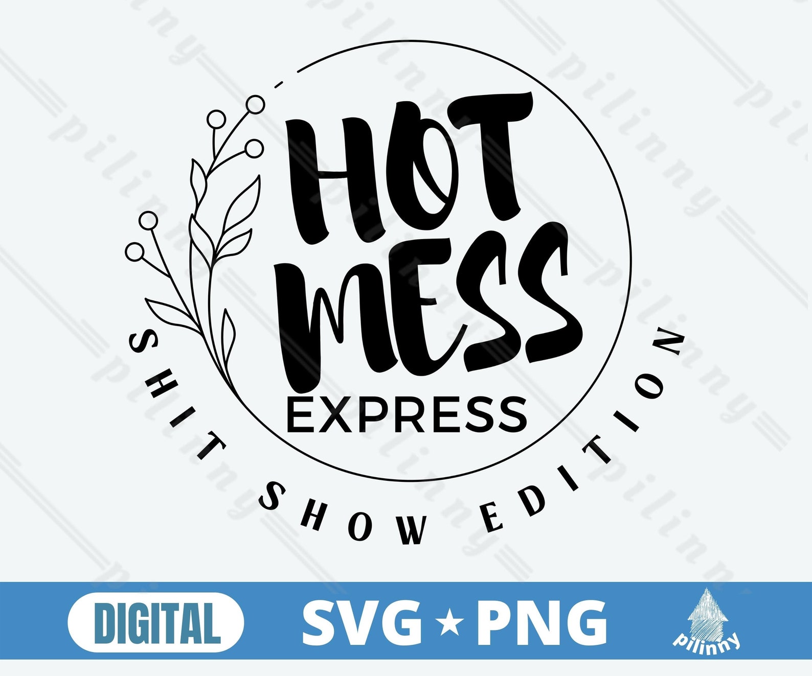 Hot Mess Express Svghot Mess Svgshit Show Edition Svgmom - Etsy
