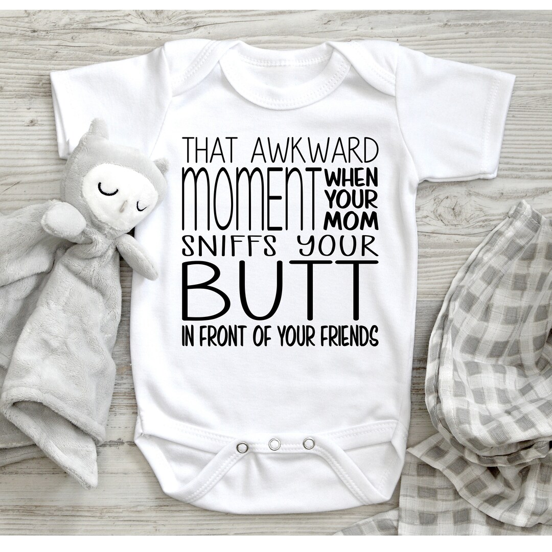 Funny Baby Onesie Digital File, That Awkward Moment When Your Mom ...