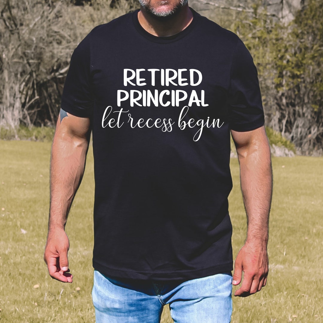 Retired Principal, Let Recess Begin, DIGITAL DOWNLOADABLE FILE - Etsy