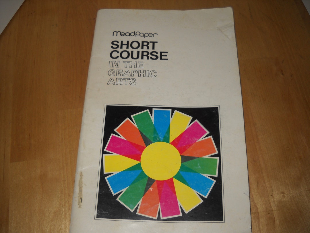 Book Graphics Art Drawing Mead Paper Short Course in the Graphic Arts ...