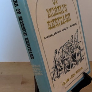 Book 141 Years of Mormon Heritage Rawsons Browns Angells by Archie Leon ...