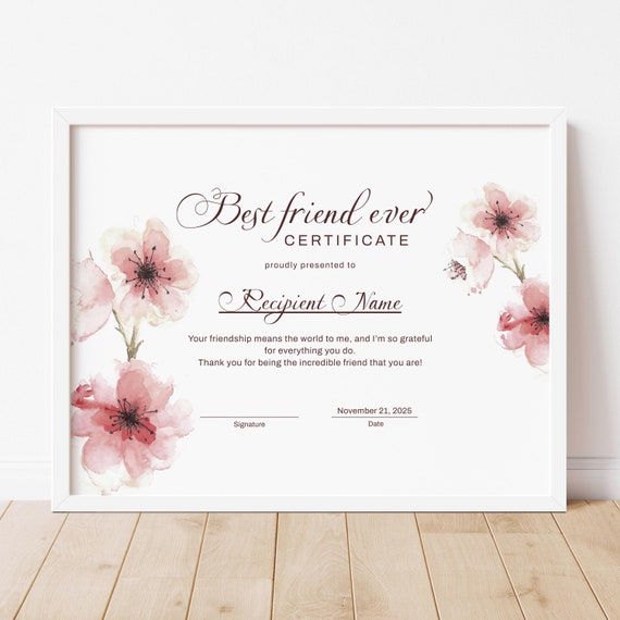 World Best Friend Award Certificate Am I The Sweetest Bestie Could A