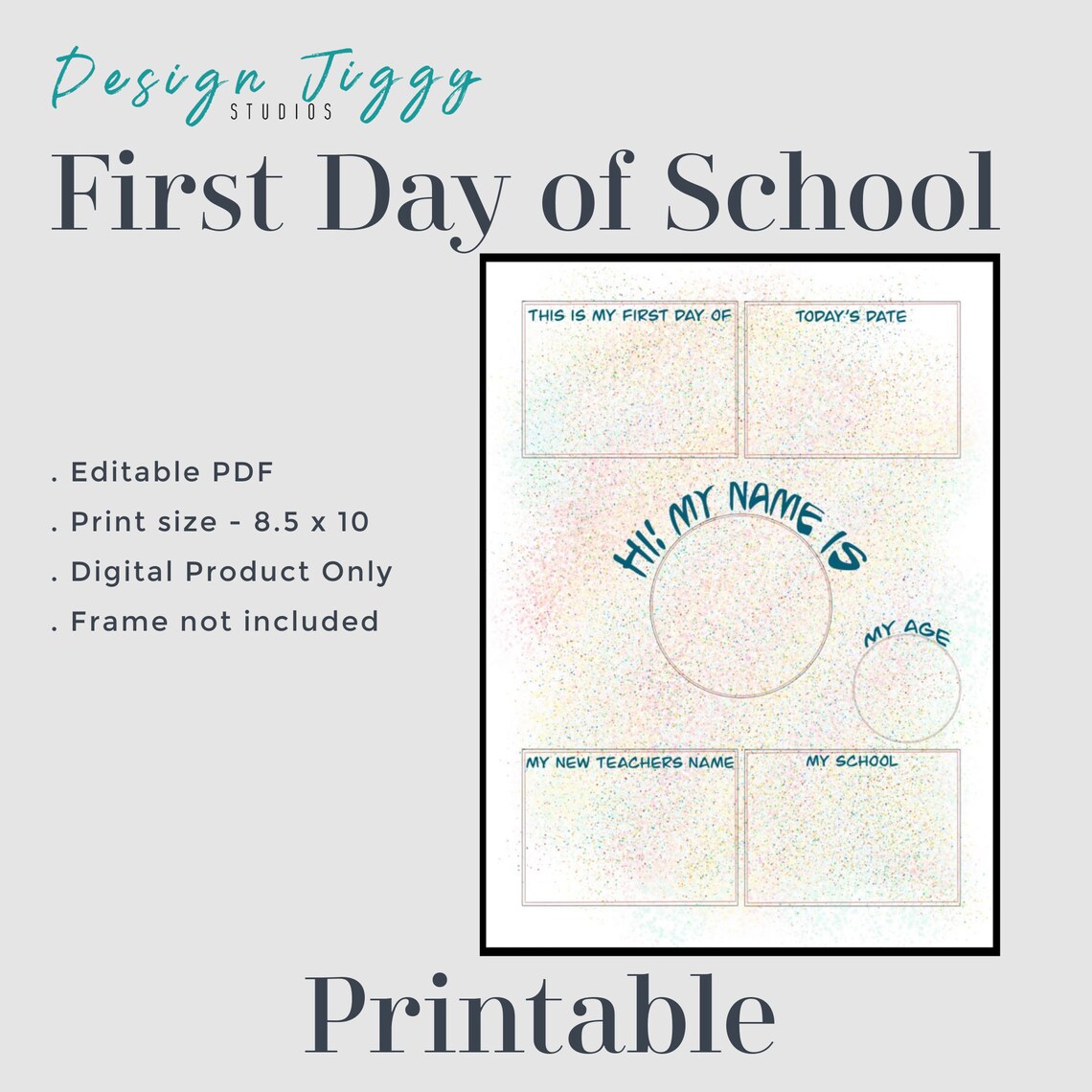 Editable First Day of School Printable by Design Jiggy Studios | Blank ...