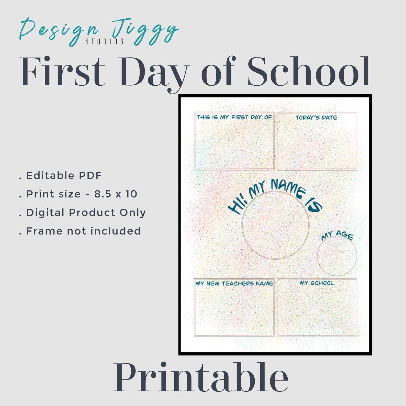 Editable First Day of School Printable by Design Jiggy Studios | Blank ...