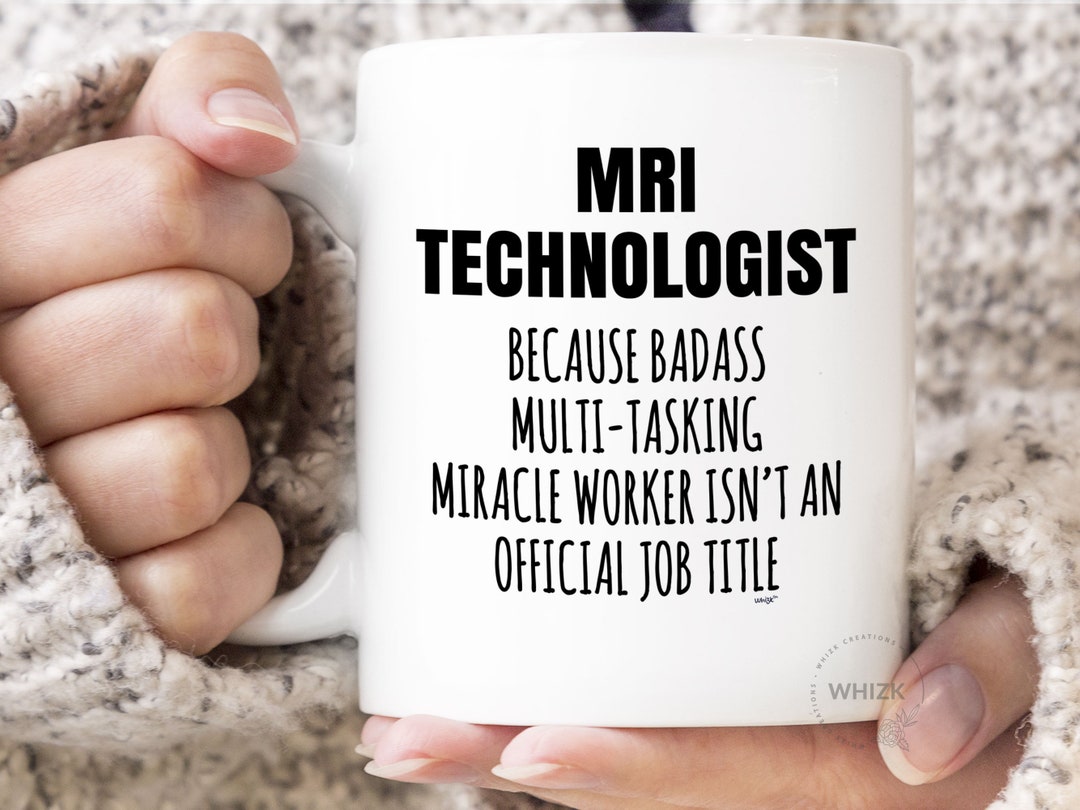 MRI Technologist Gifts MRI Technologist Mugs Mri Technologist Coffee ...