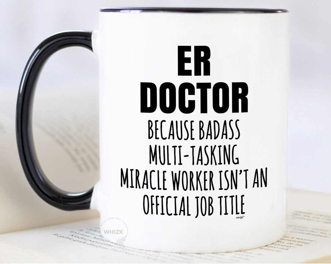 ER Doctor Gifts for ER Doctor Mug for ER Doctor Coffee Mug Funny Er ...