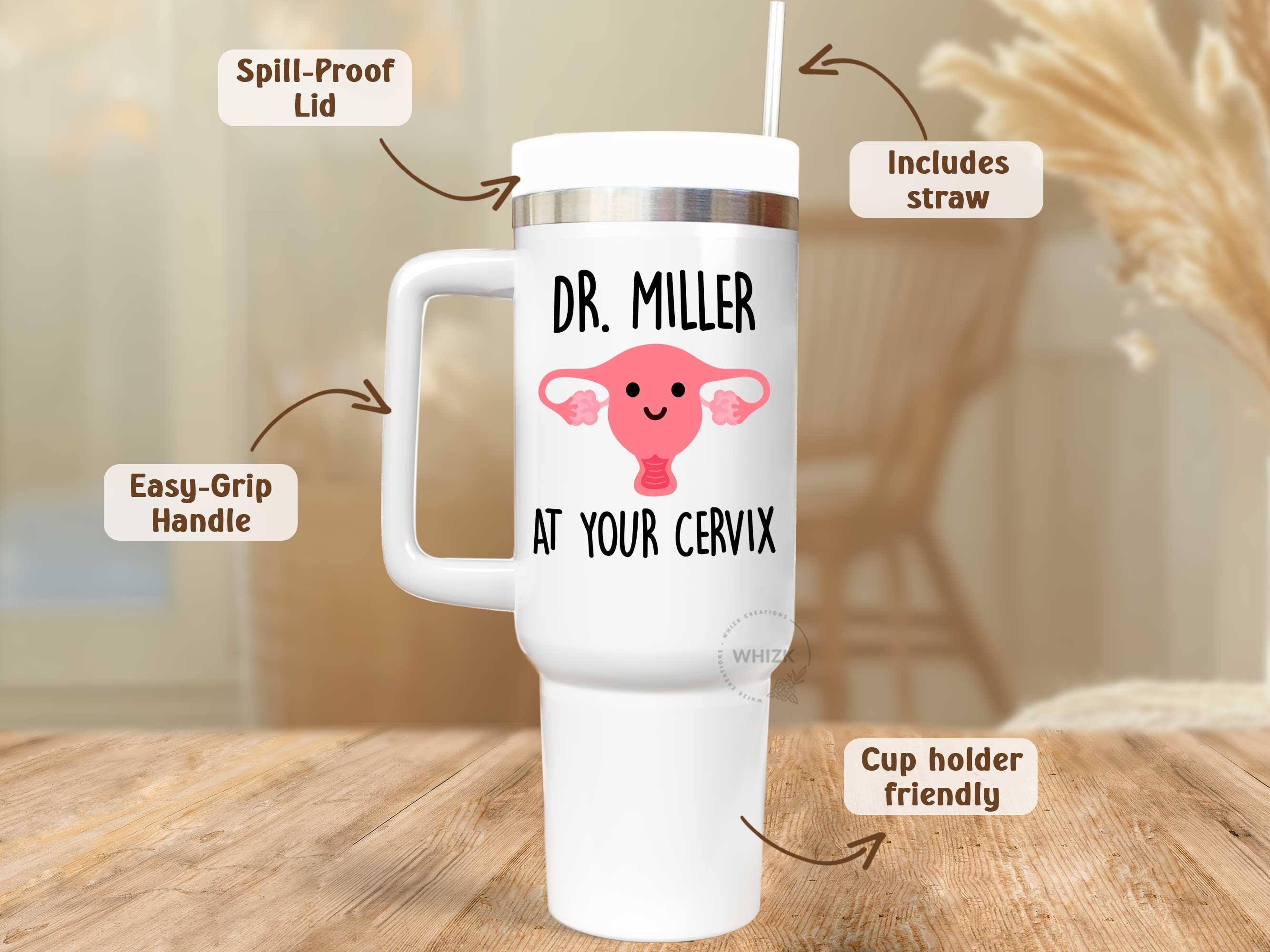 At Your Cervix Tumbler 40 Oz, OBGYN Gifts, Obgyn Tumbler Personalized ...