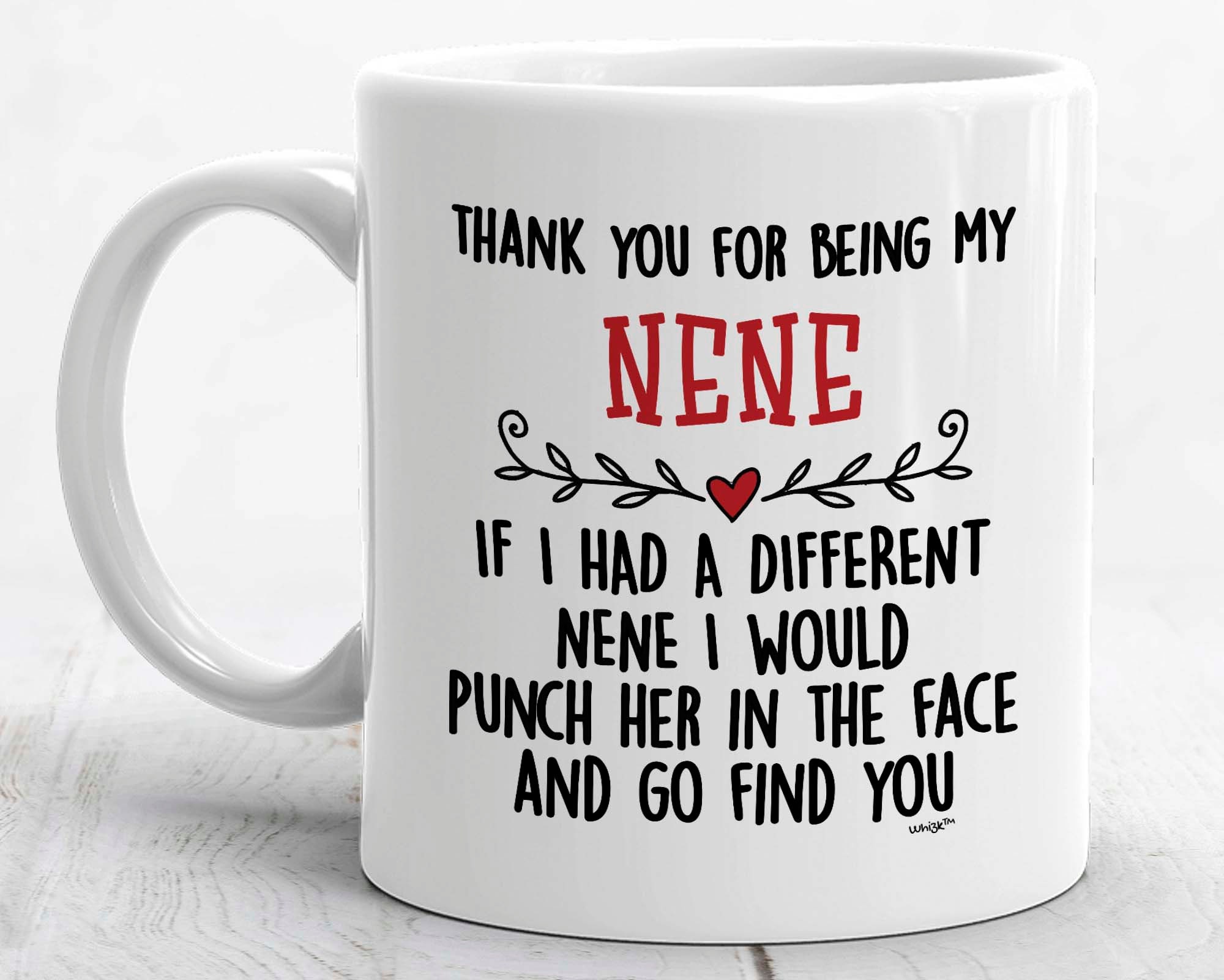 Nene Gifts Nene Mug Best Nene Gift Nene Coffee Mug Funny - Etsy