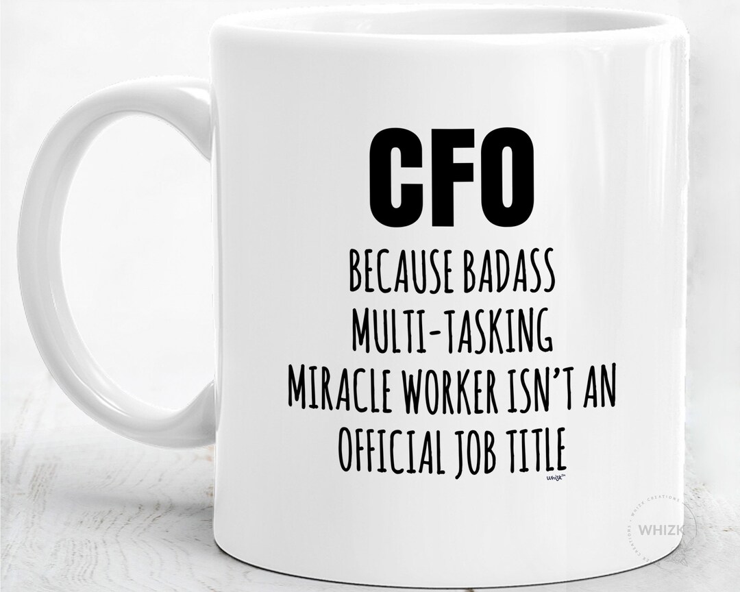 CFO Mug CFO Gifts Cfo Coffee Mug Funny Cfo Cup Best Chief - Etsy UK