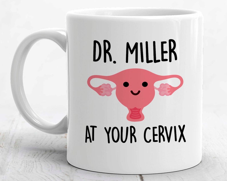 Obgyn Ts At Your Cervix Mug Obgyn Doctor Obgyn Thank You Etsy