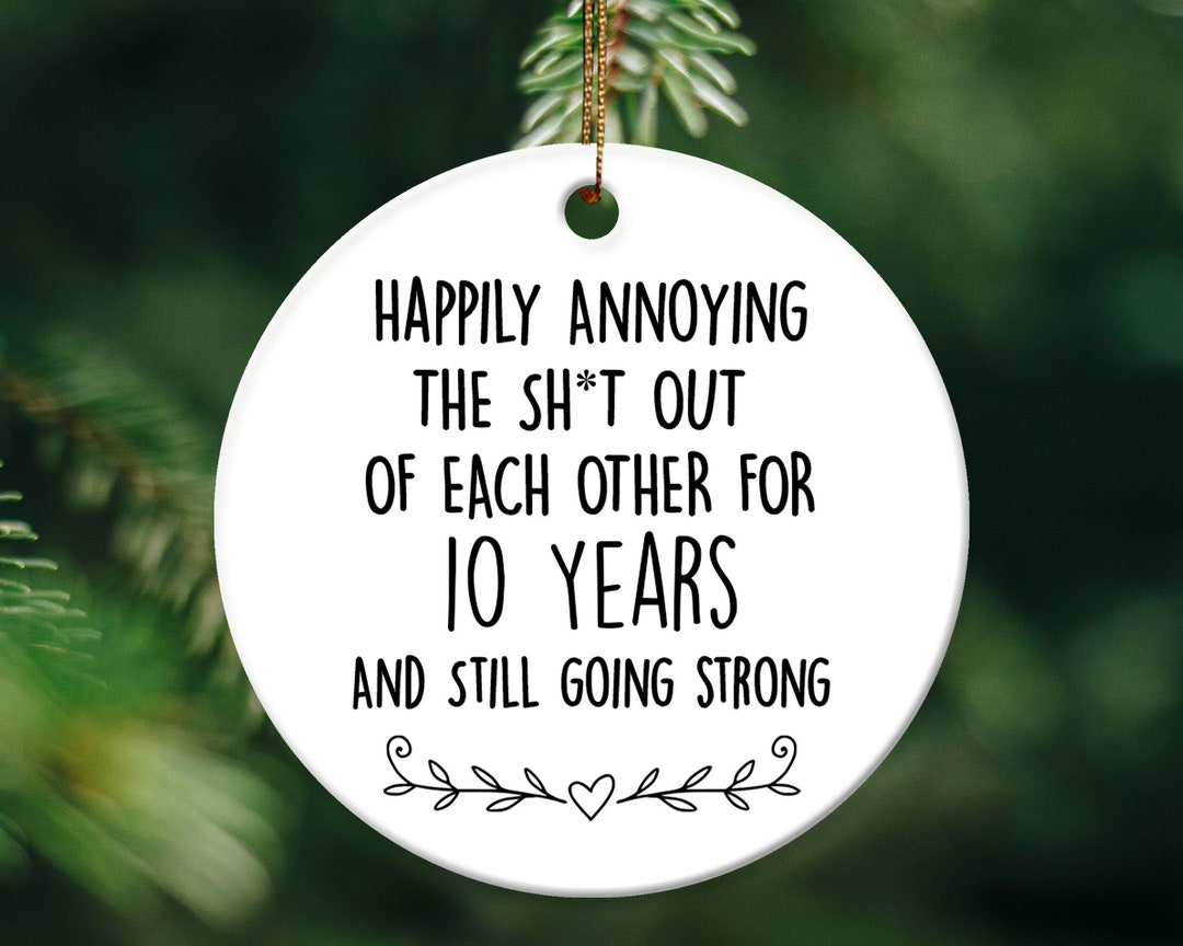 10th Anniversary Gifts, 10th Yr Wedding Ornament, Funny 10 Year Wedding ...