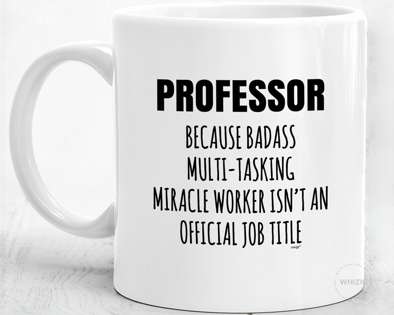 Professor Mug Professor Gifts Professor Coffee Mug Funny | Etsy