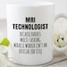 MRI Technologist Gifts MRI Technologist Mugs Mri Technologist Coffee ...
