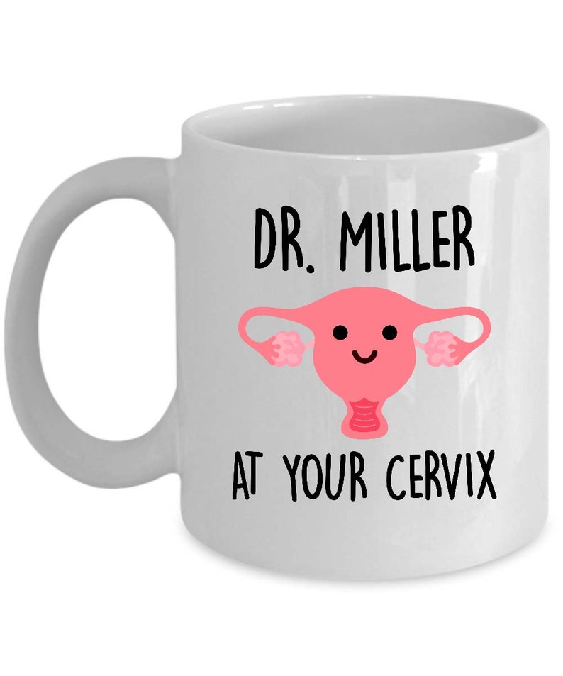 Obgyn Ts At Your Cervix Mug Obgyn Doctor Obgyn Thank You Etsy