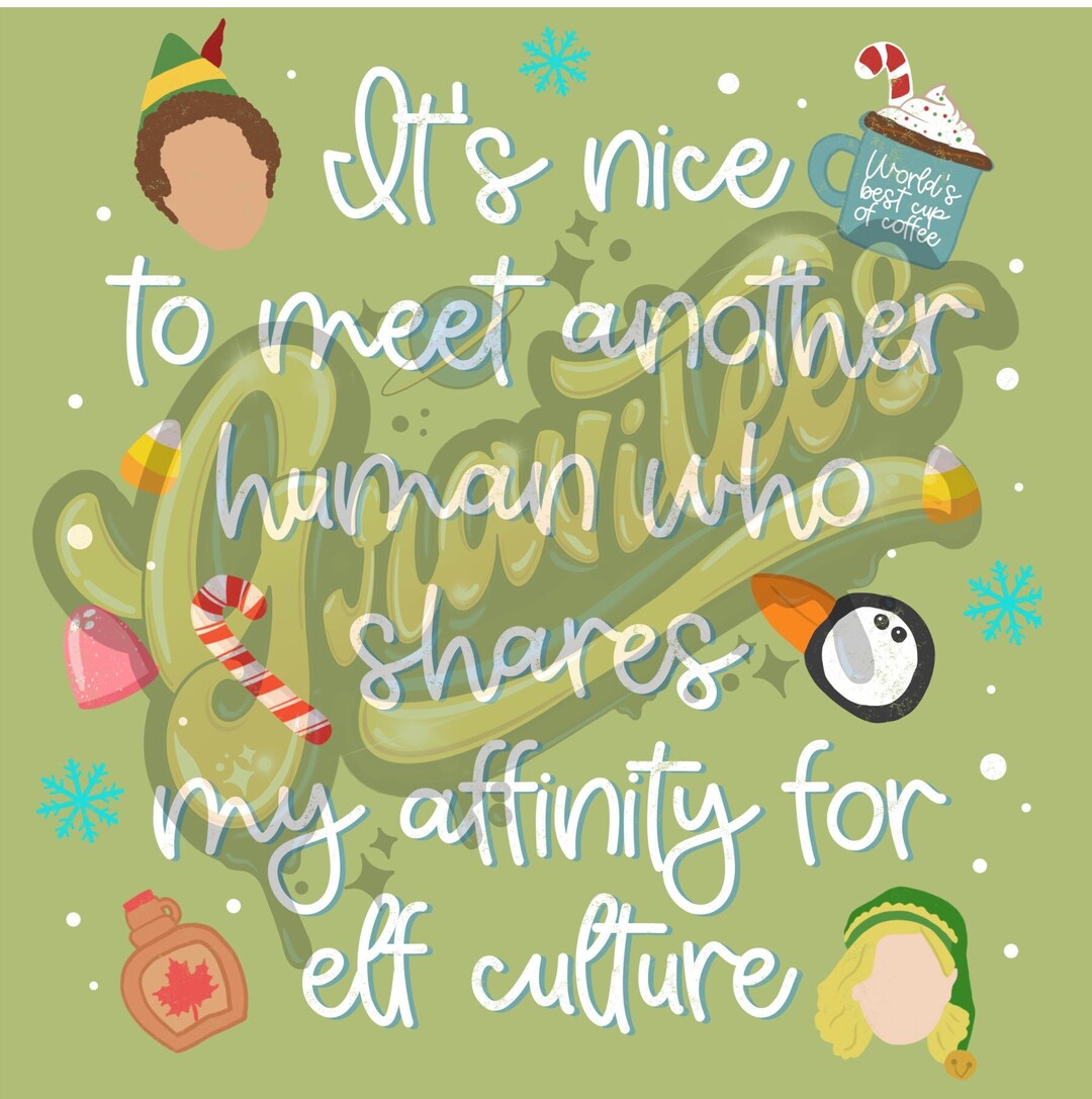 It's Nice to Meet Another Elf Who Shares My Affinity for Elf Culture ...
