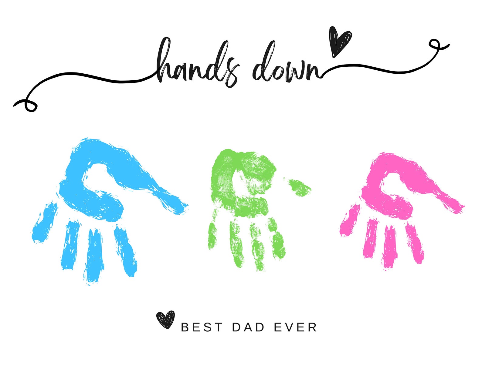 Father's Day Gift, Best Dad Ever Hands Down, Hand Print Art, Hand Print ...